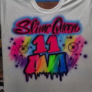 Slime Shirt, Slime Queen T-shirt, Neon, Airbrush Shirt, Graffiti, Slime ...