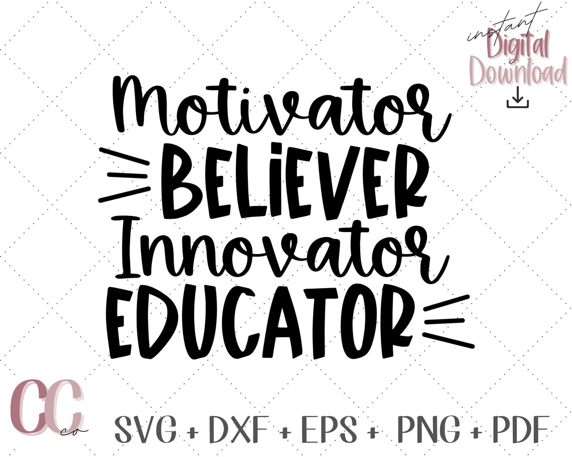 Teacher SVG - Motivator Believer Innovator Educator Svg, Inspirational ...