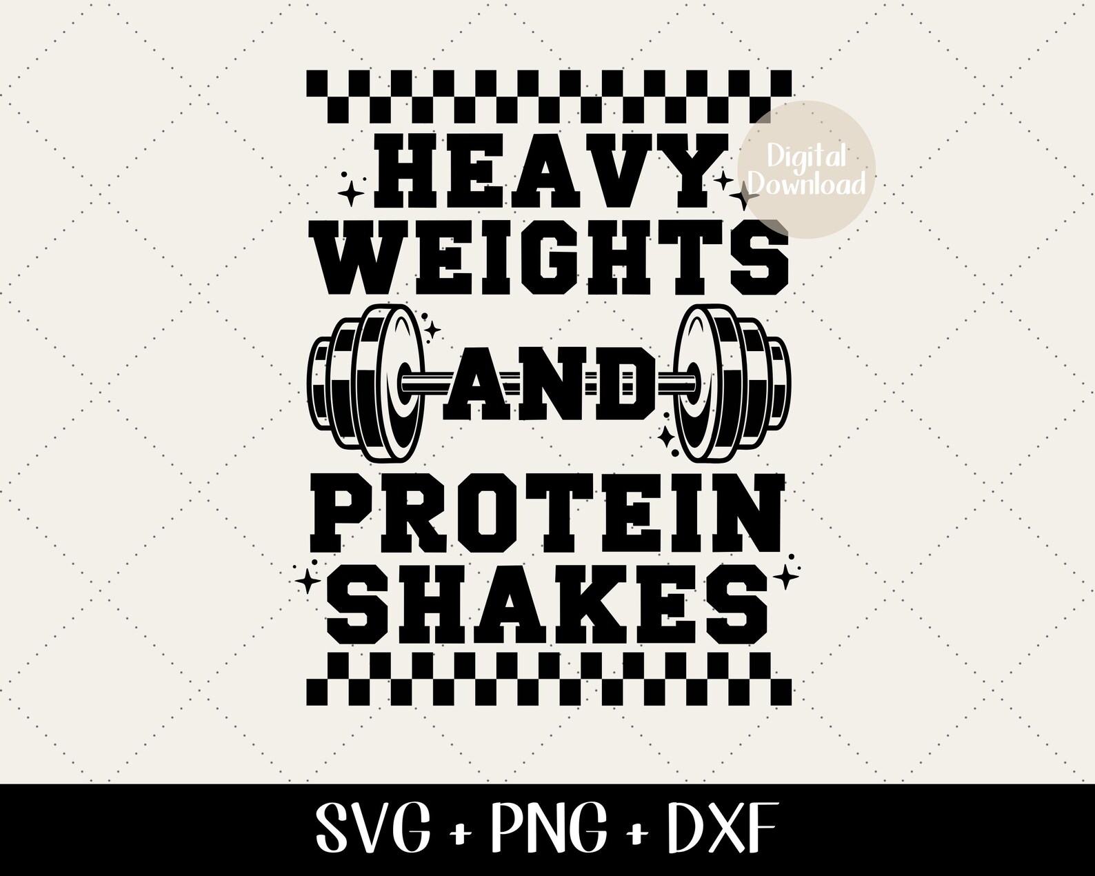 Fitness SVG - Heavy Weights and Protein Shakes Svg, Lifting Svg, New ...