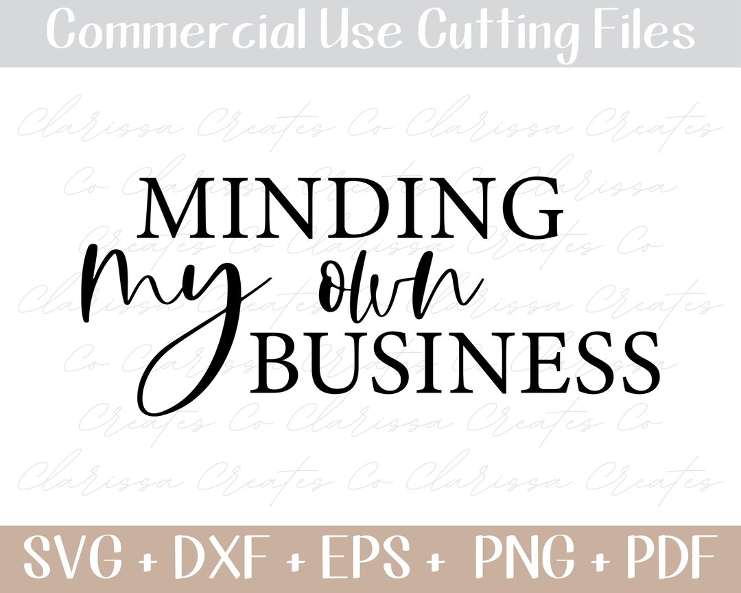 Entrepreneur SVG - Minding My Own Business Svg, Inspirational ...