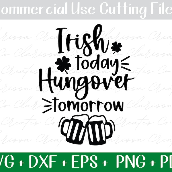 Irish Today Hungover Tomorrow Svg - Etsy