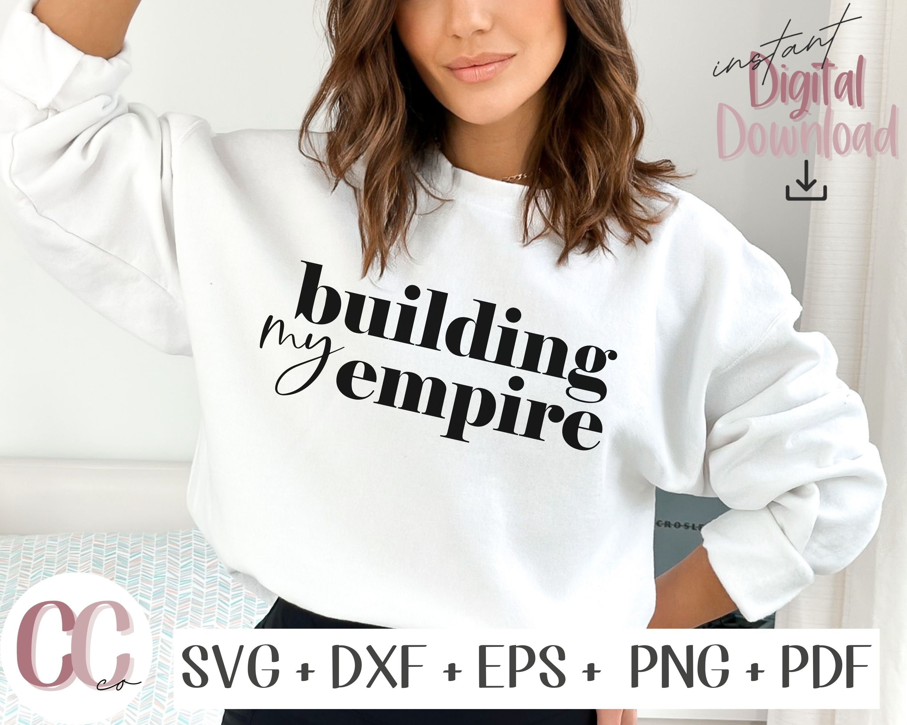 Entrepreneur SVG Building My Empire Svg, Inspirational & Motivational ...
