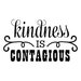 Kindness is Contagious SVG, Quote Clipart, Vector Art, Cute Quotes ...