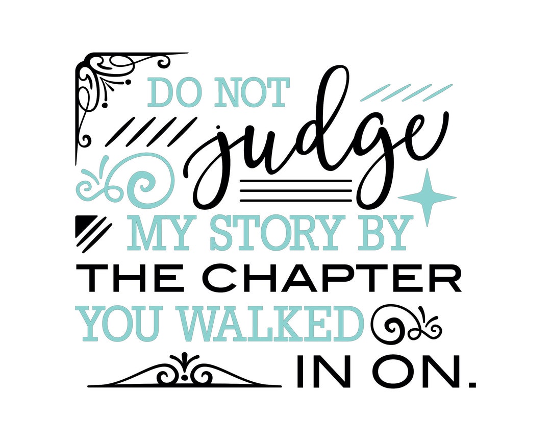 Do Not Judge SVG, Quote Clipart, Vector Art, Life Quotes, PNG, Svg ...