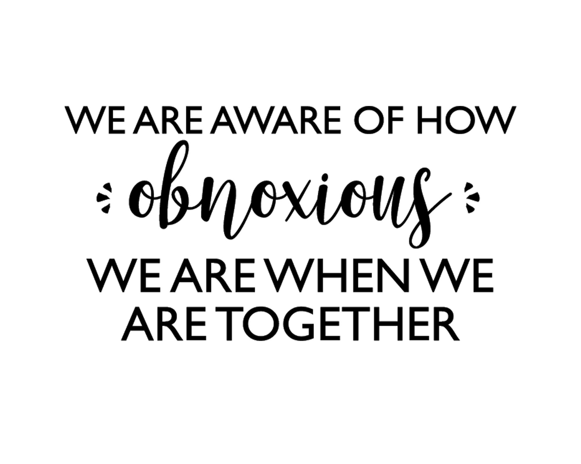Obnoxious Svg, Quote SVG, Saying SVG, Cut Files for Silhouette ...