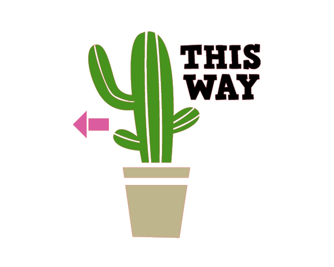 This Way SVG, Quote SVG, Saying SVG, Cut Files for Silhouette, Cactus ...