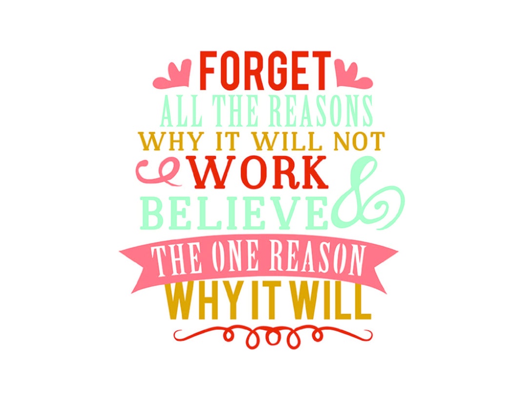 Forget All the Reasons Svg, Quote Clipart, Vector Art, Cute Quotes ...