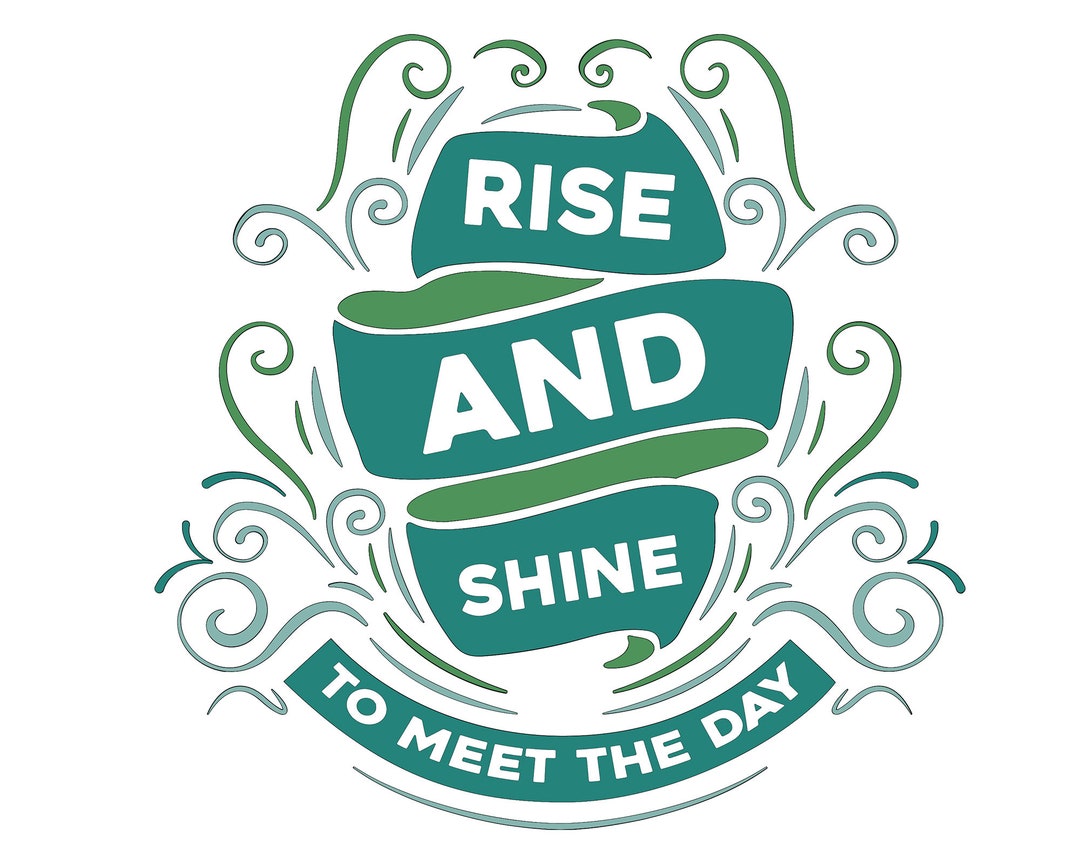 Rise and Shine SVG, Rise and Shine Clipart, Vector Art, Feminine, PNG ...