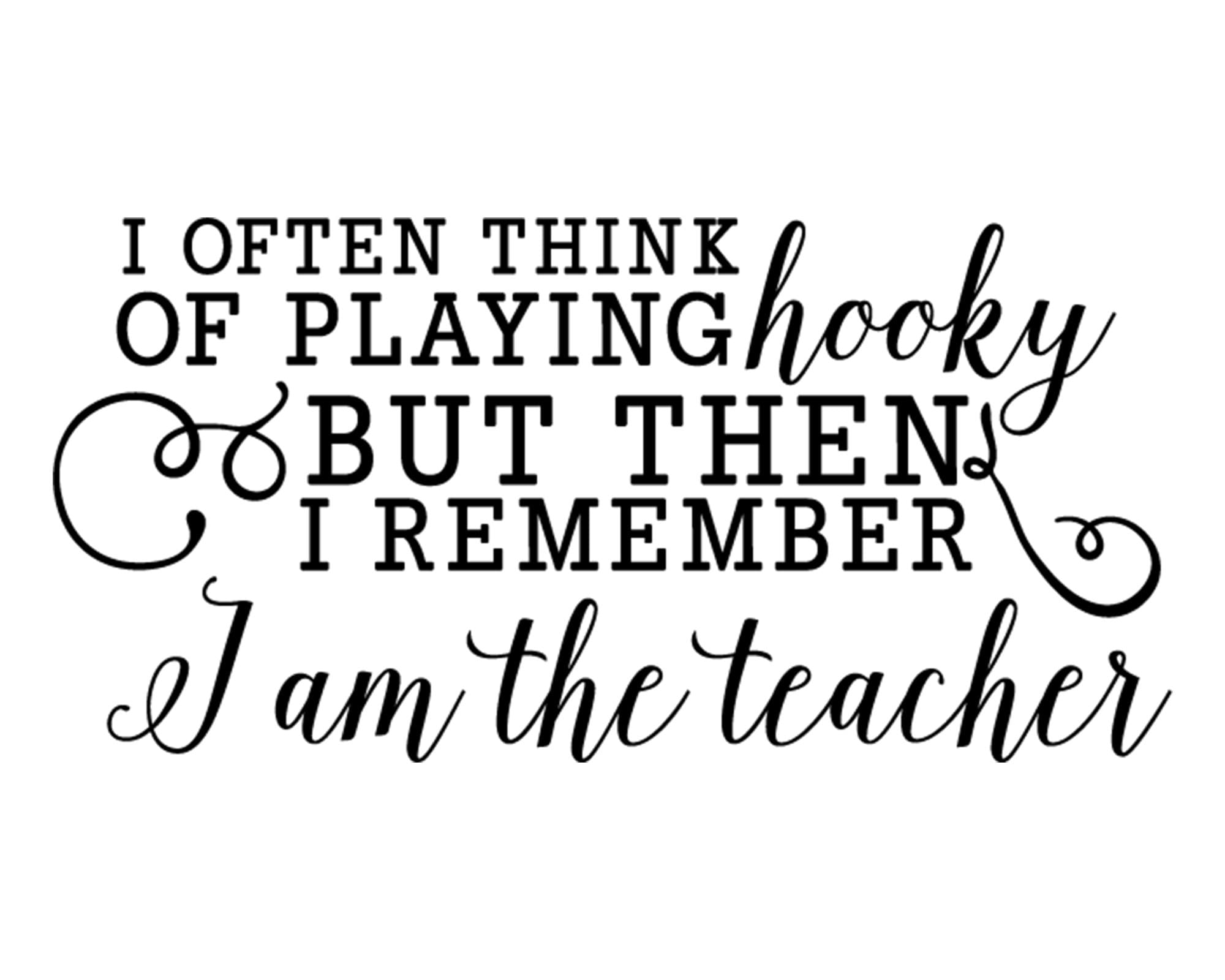 Playing Hooky Svg, Quote SVG, Saying SVG, Cut Files for Silhouette ...