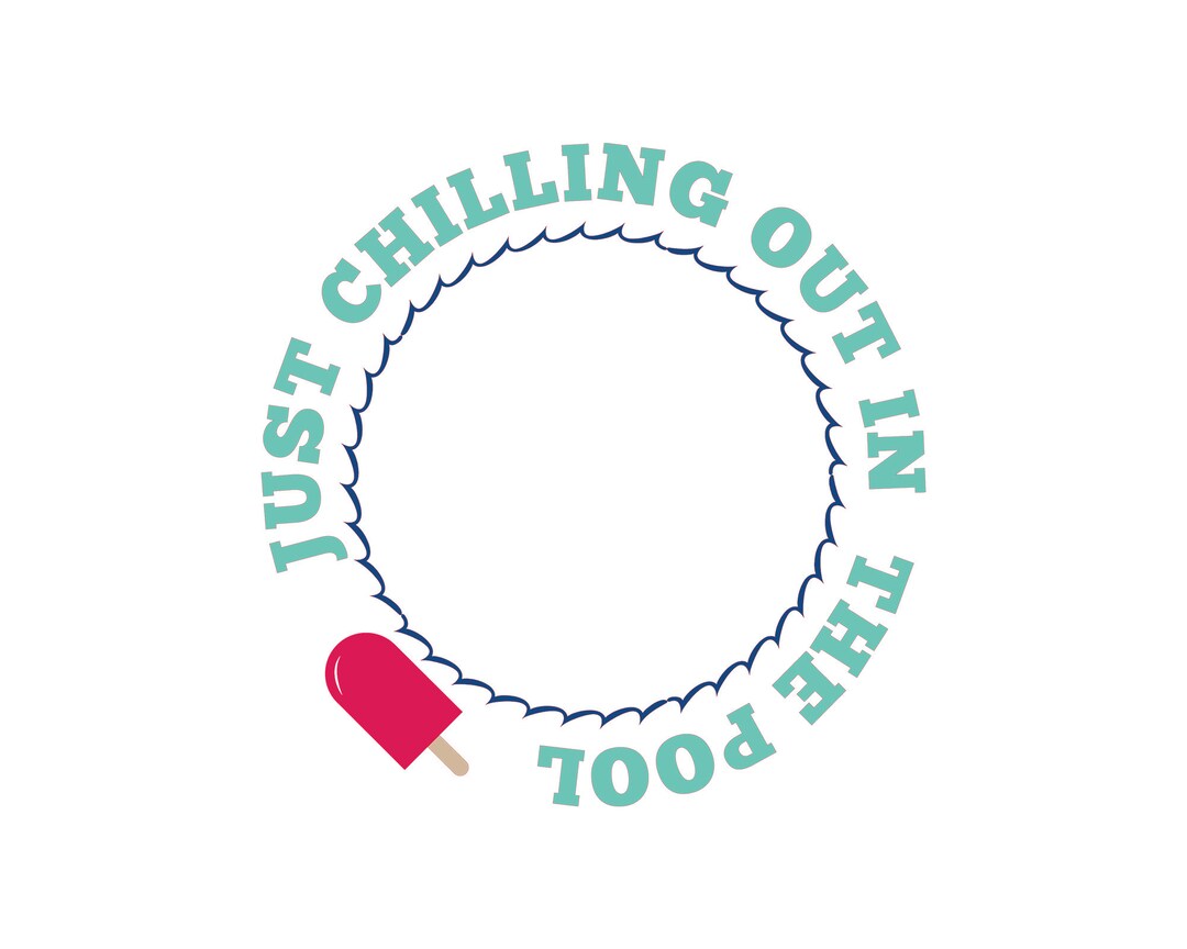 Just Chilling Out Svg, Popsicle, Quote Clipart, Vector Art, Cute Quotes ...