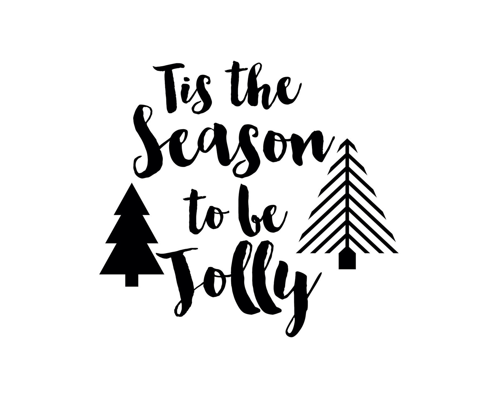 Season to Be Jolly Svg, Quote SVG, Saying SVG, Cut Files for Silhouette ...