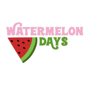 Watermelon Days SVG, Clipart, Vector Art, Cute Clipart, Silhouette Cut ...