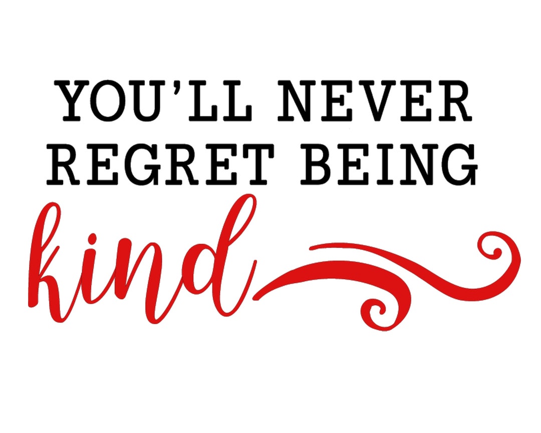 You'll Never Regret SVG, Quote SVG, Saying SVG, Cut Files for ...