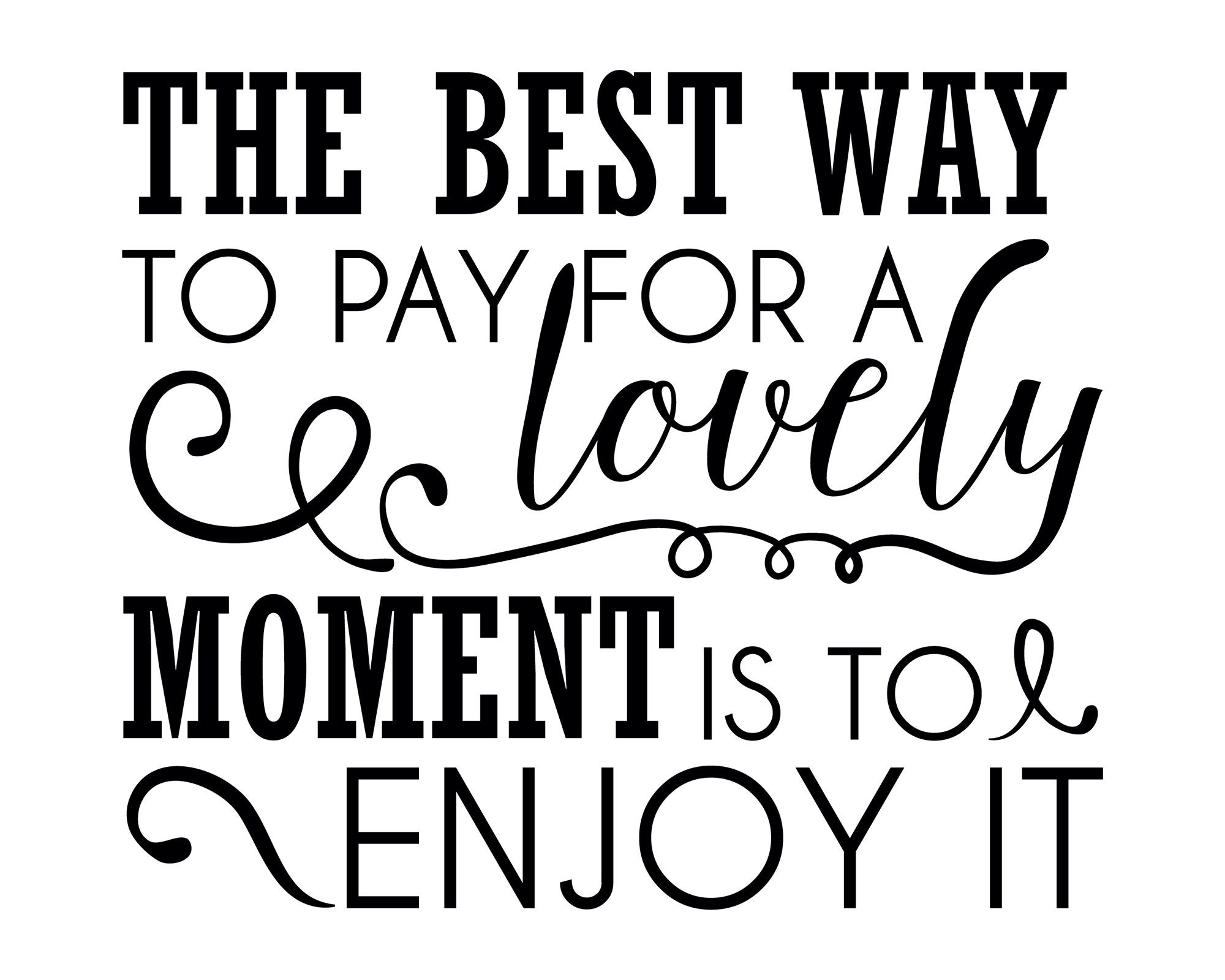 Lovely Moment Day, Quote SVG, Saying SVG, Cut Files for Silhouette ...