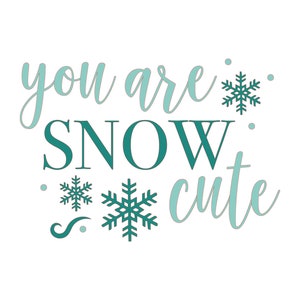 You Are Snow Cute Svg, Christmas Quote, Christmas Clip Art, Christmas ...