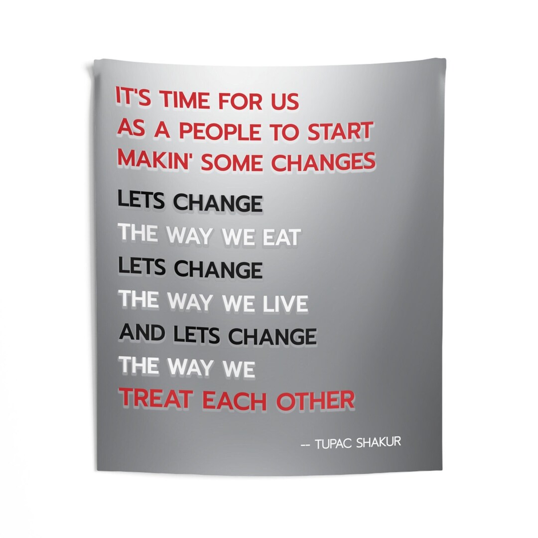 Inspirational Wall Tapestry/changes/tupac Shakur - Etsy
