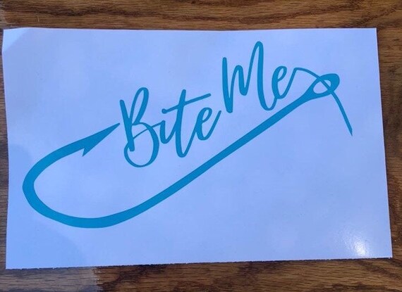 Fisherman Decal Funny bite Me Car Decal Cute Hook Decal | Etsy