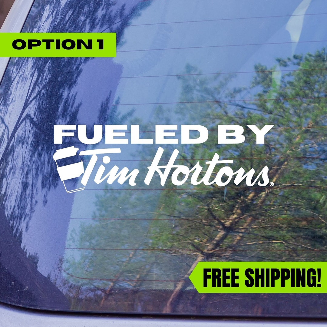 Fueled by Tim Hortons Decal Tim Hortons Inspired Coffee Lovers 2 ...