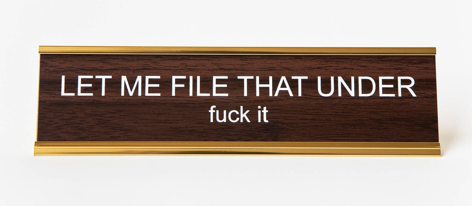Let Me File That Under Fuck It Nameplate - Etsy