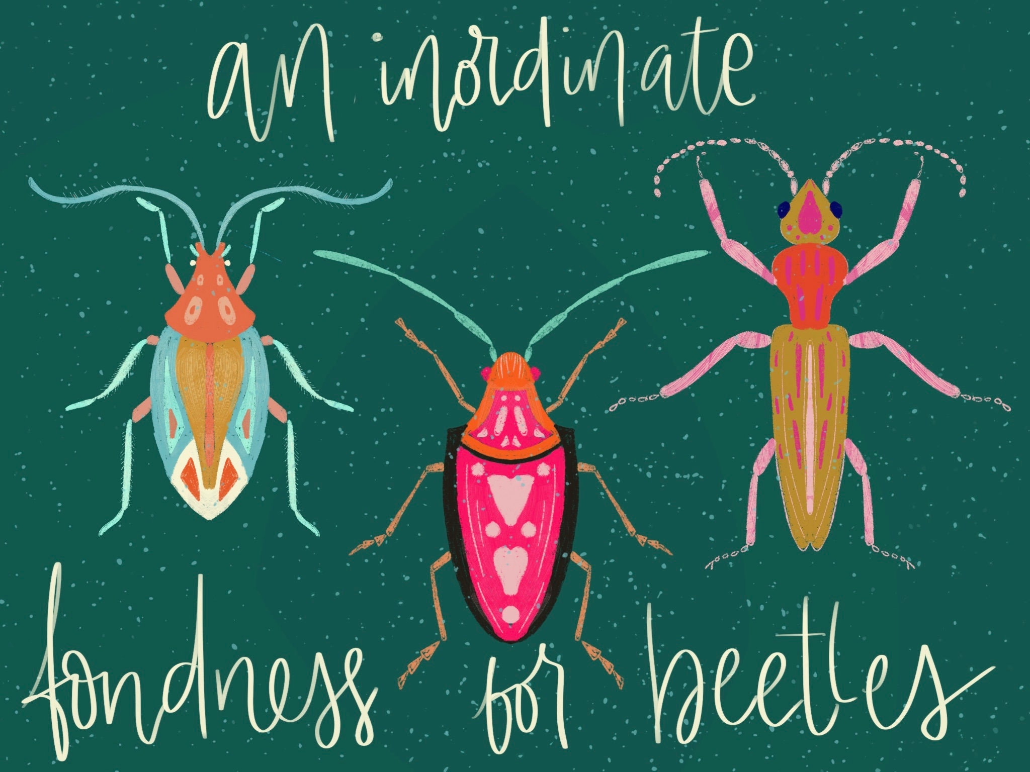 An Inordinate Fondness for Beetles | Beetles Print | Insect Art ...