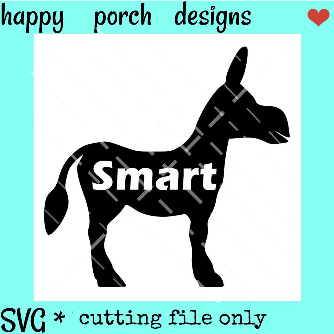 Smart Ass SVG, Donkey SVG, Mule SVG Dxf Png Cut File, Sarcastic Svg ...