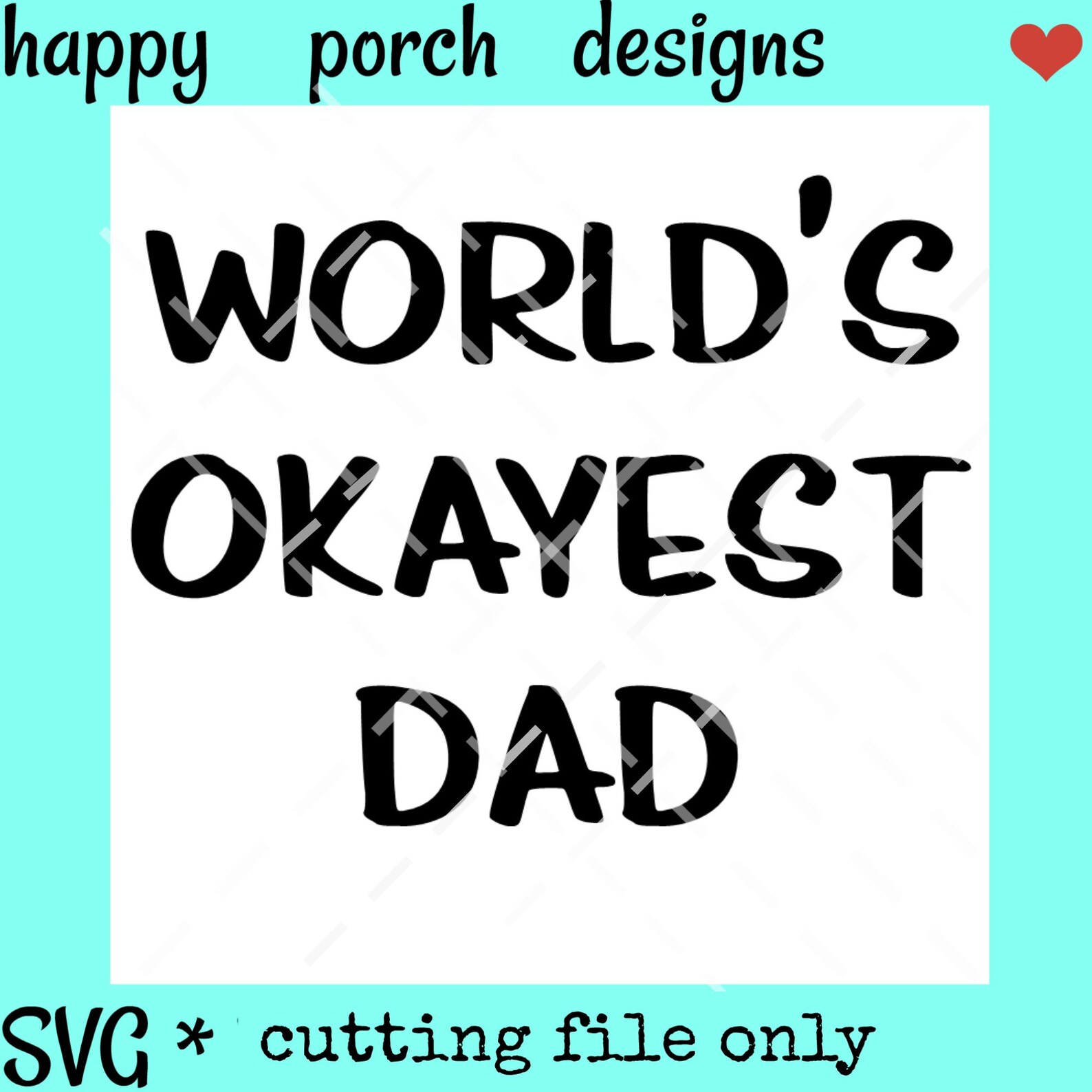 World's Okayest Dad SVG DXF PNG Cut File, Father's Day Svg, Funny ...