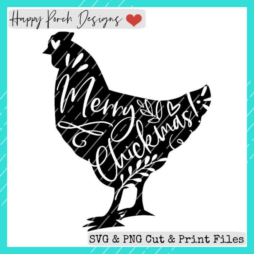 Merry Chickmas Svg Png, Christmas Chicken Svg Png Digital Cut Print ...
