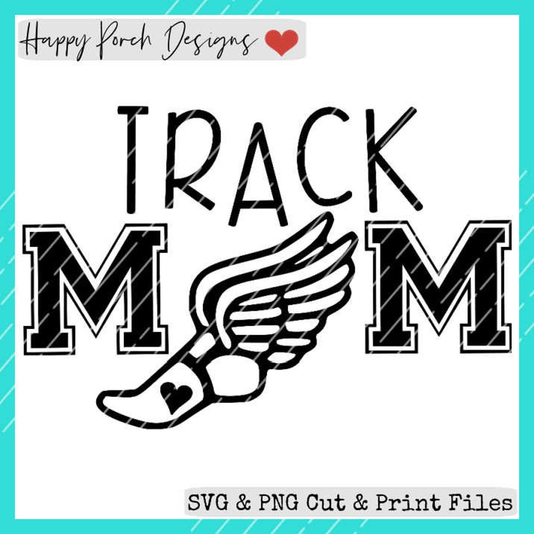 Track Mom SVG PNG Digital Cut or Print File, Cute Track Mom SVG, Track ...