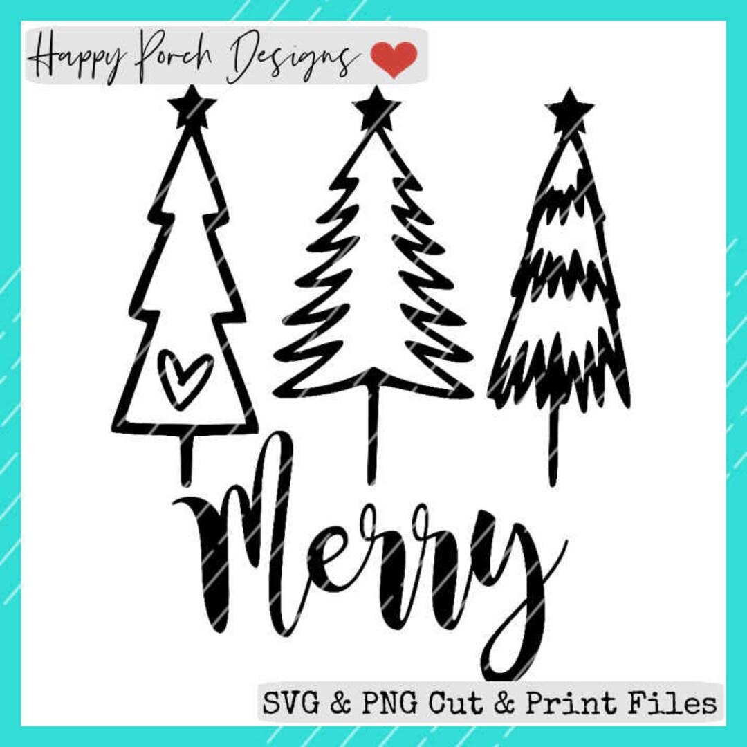 Merry Trees Christmas SVG PNG Digital Cut and Print File, Cute ...