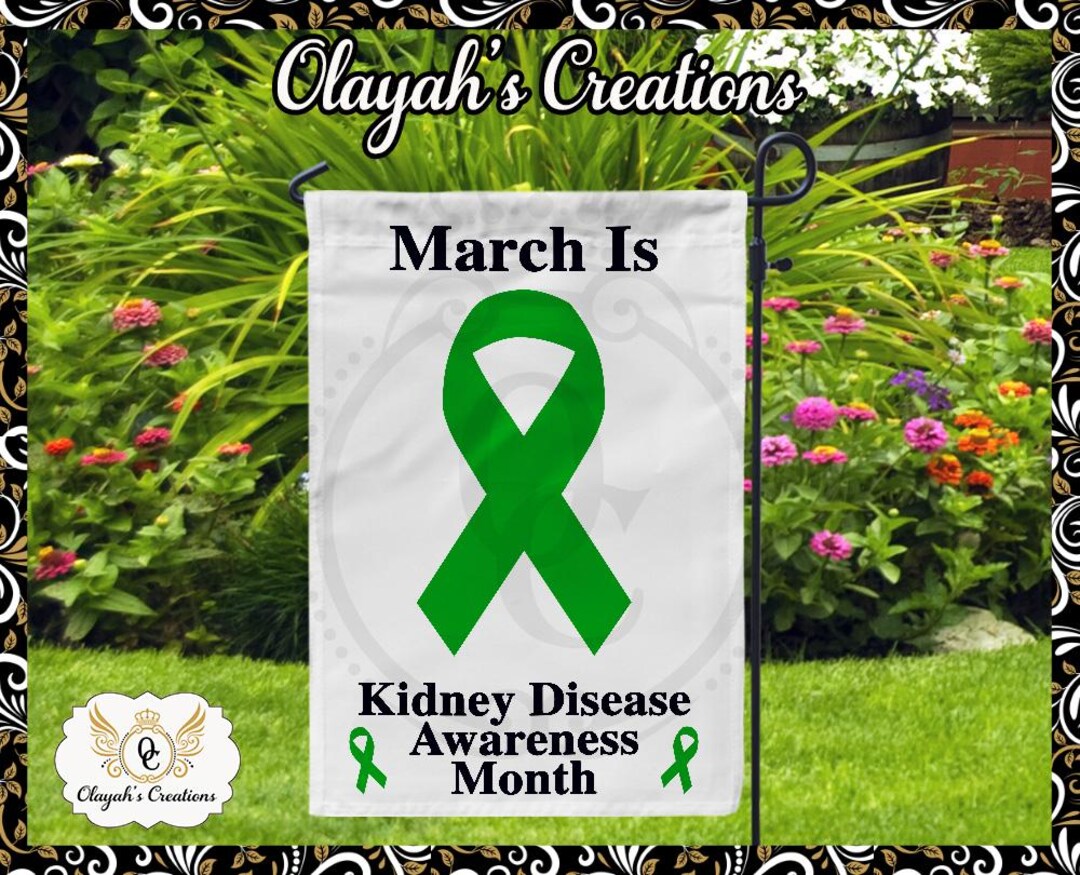 March is Kidney Disease Awareness Month Garden Flag Decor (NEW Block ...