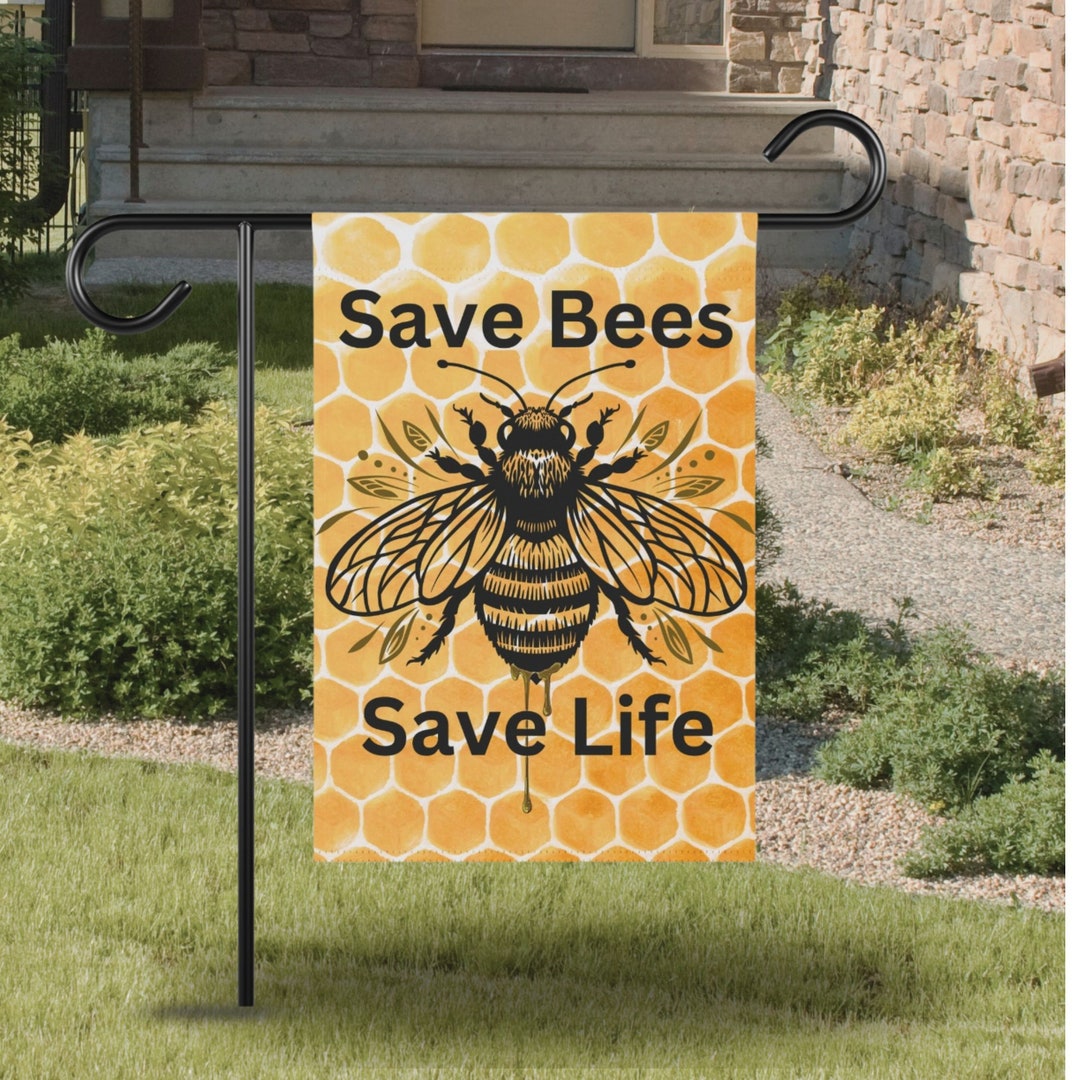 Save the Bees Flag, Bee Friendly Welcome Flag, Save the Bees Welcome ...