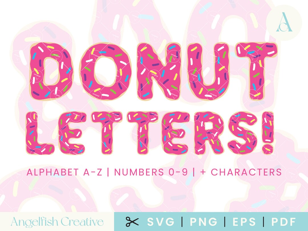 Donut Letters, Numbers, Characters - SVG PNG EPS Cutting Files/clipart ...