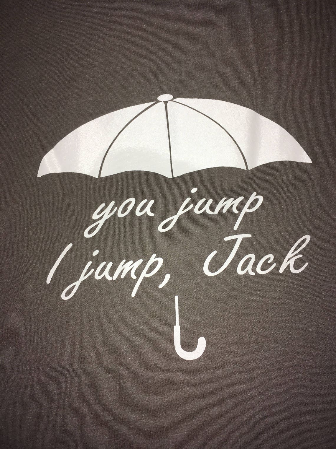 You Jump I Jump Jack T Shirt - Etsy