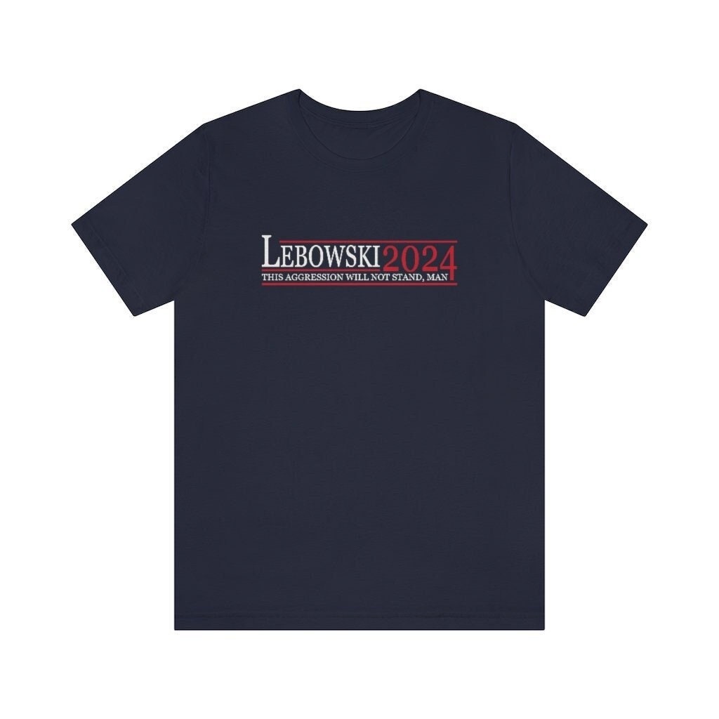 Lebowski 2024, Lebowski Political Shirt, The Big Lebowski T-Shirt ...