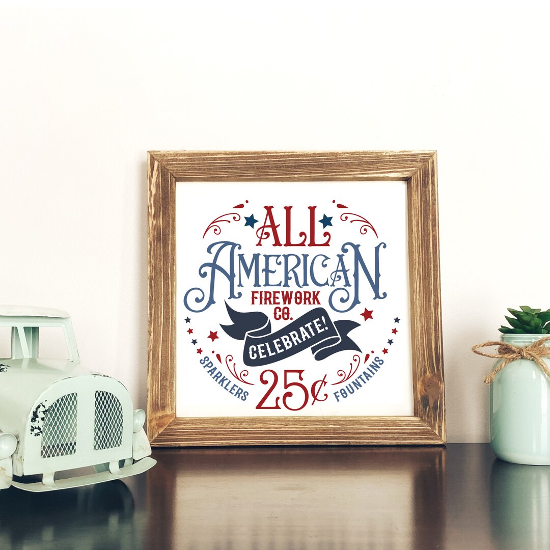 All American Patriotic Sign, Firework, Patriotic Decoration, 4th of ...