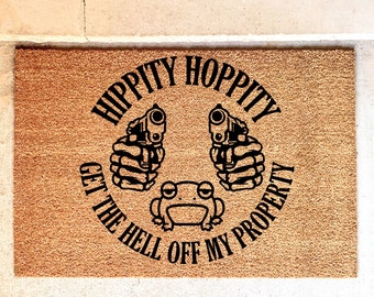 Hippity Hoppity Get off My Property, Funny Doormat, Go Away Funny ...