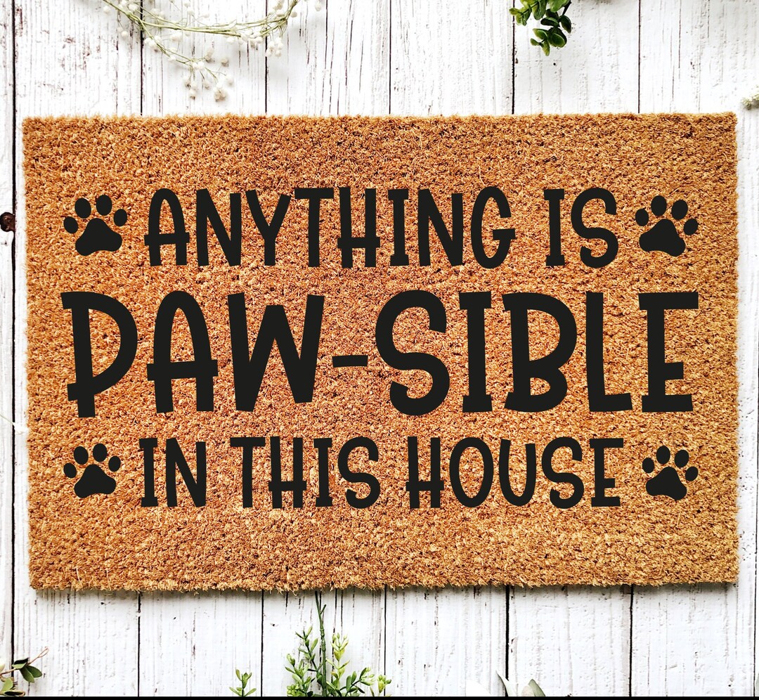 Anything is Pawsible Front Porch Decor Outdoor Doormat, Custom Doormat ...