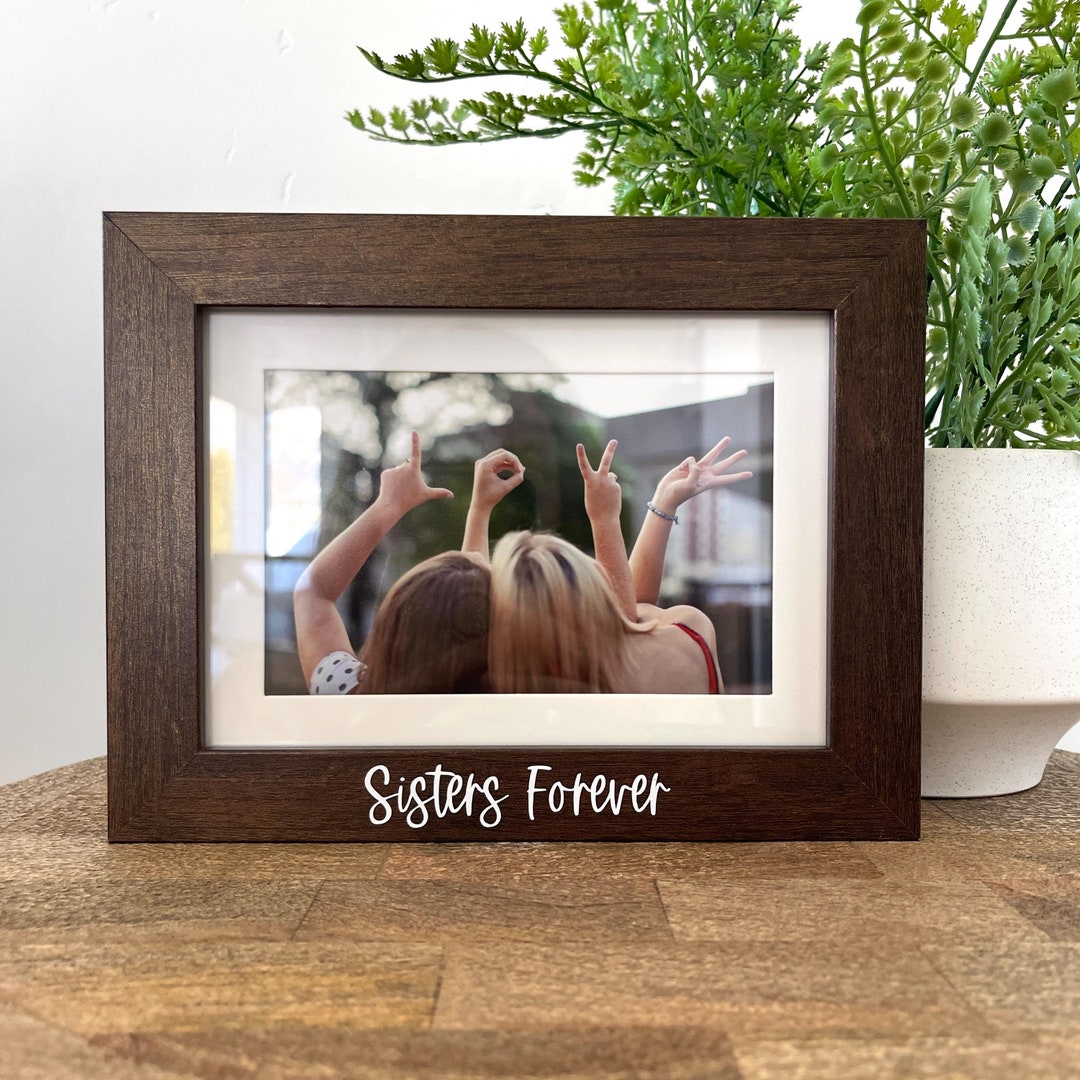 Sisters Forever Picture Frame: Wood Photo Gift - Etsy