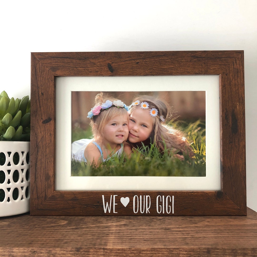 We Love Our Gigi Picture Frame Gift, Gift From Grandkids, Picture Frame ...