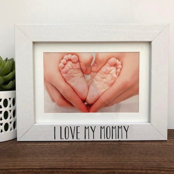 I Love My Mommy Picture Frame - Etsy