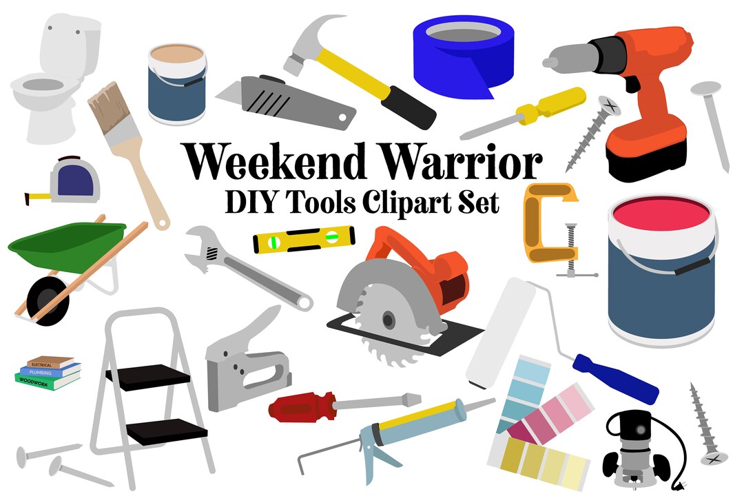 Weekend Warrior Clipart Set DIY Home Improvement Do It Yourself Clip ...