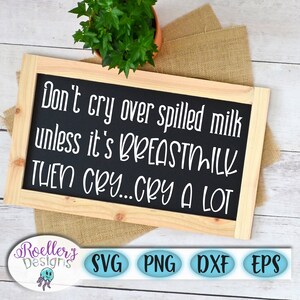 Spilled Milk Svg, Lactation Svg, Breastfeeding SVG, Newborn Svg, Baby ...
