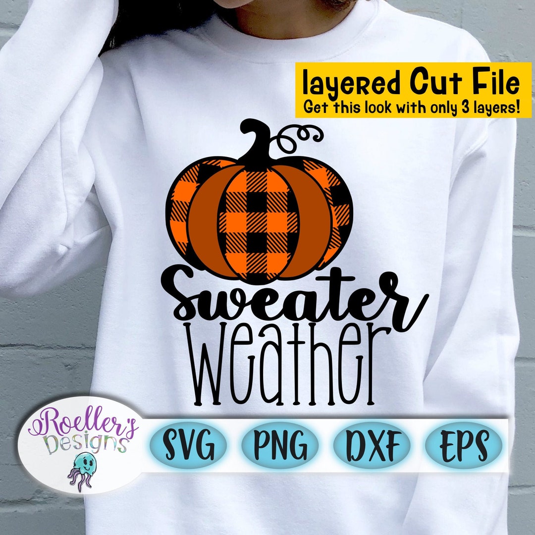 Sweater Weather Svg, Fall Svg, Plaid Svg, Autumn Svg, Thanksgiving Svg ...