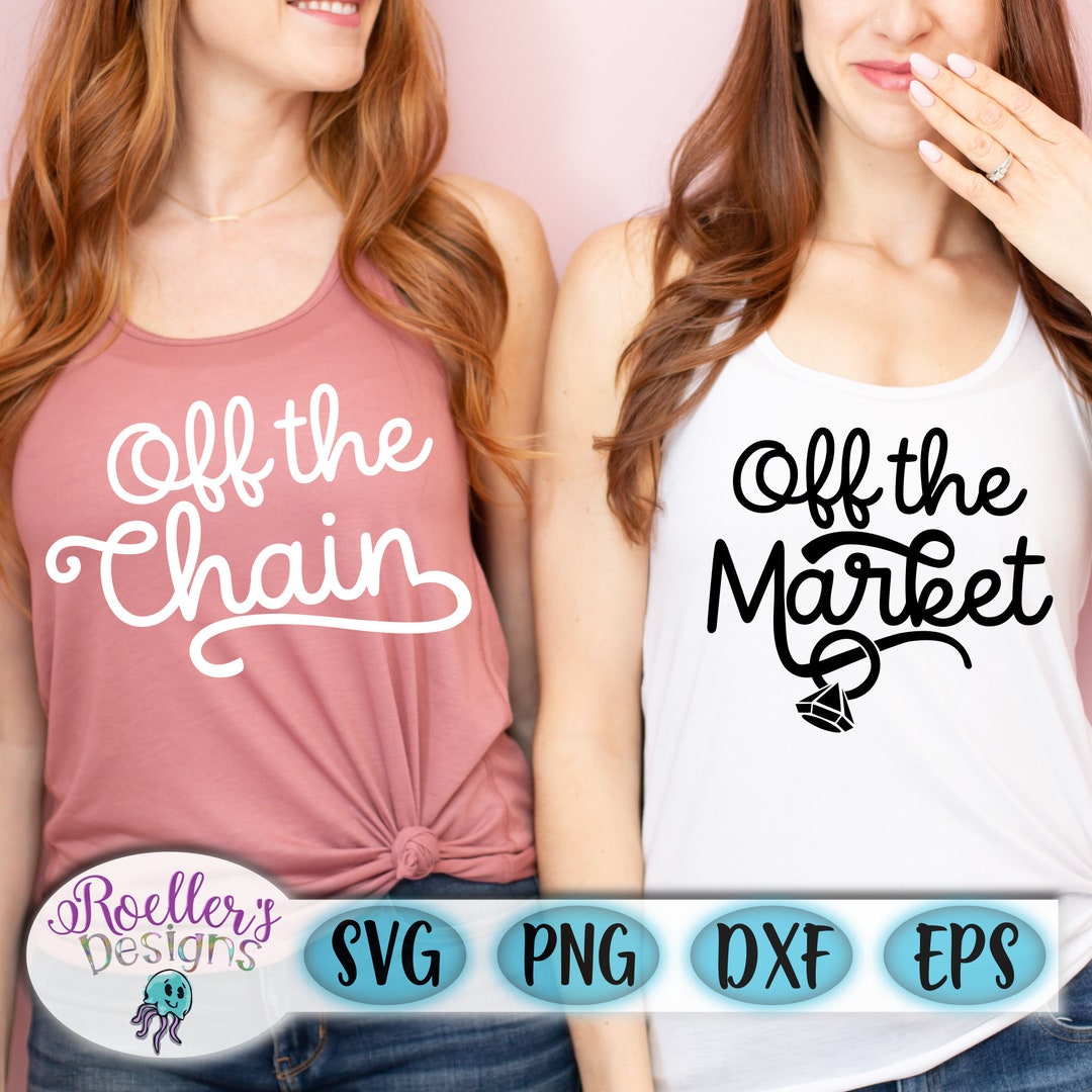 Off the Market SVG, off the Chain Svg, Wedding Svg, Bride Svg ...