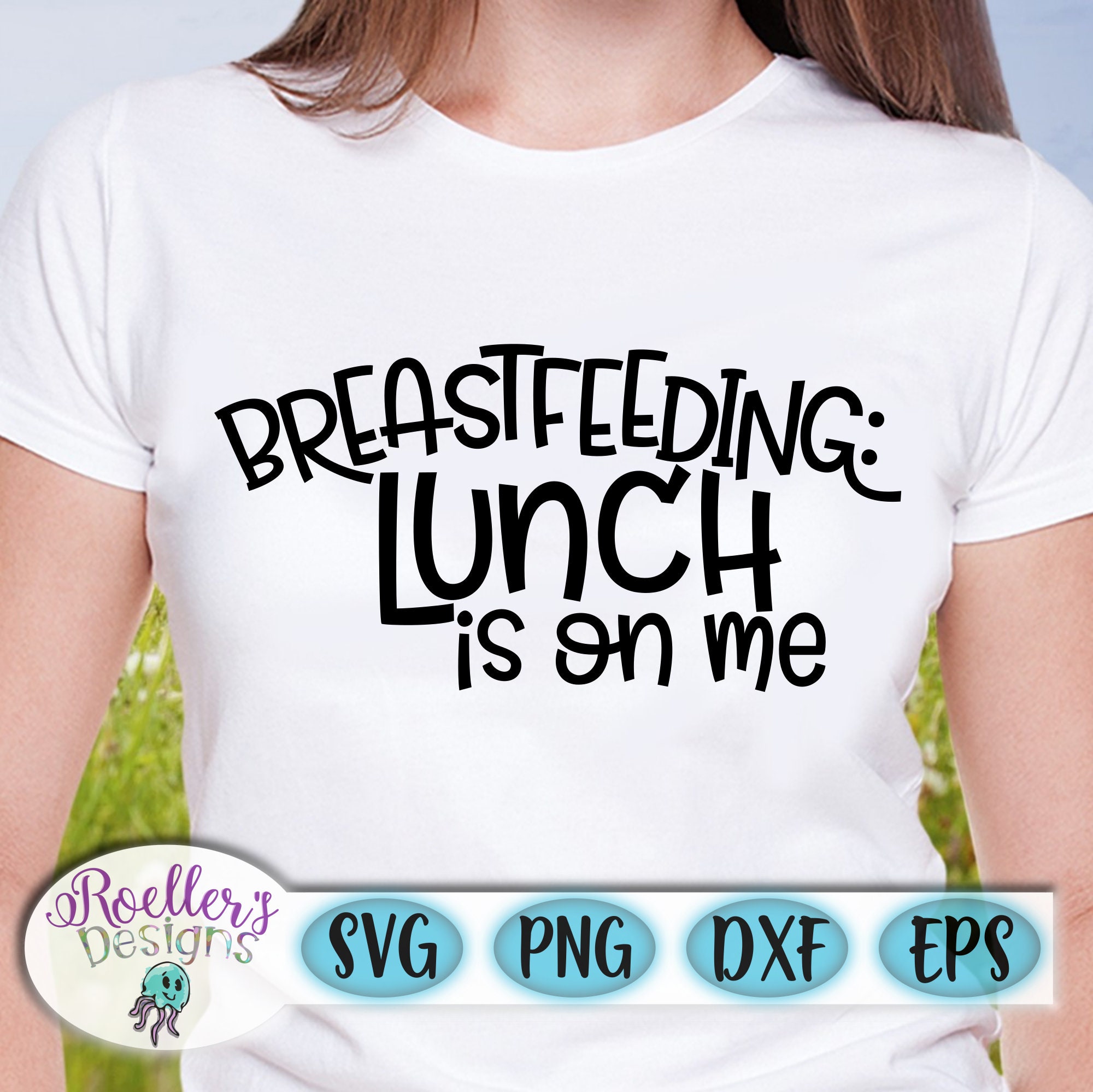 Lunch is on me Svg Lactation Svg Breastfeeding SVG Newborn | Etsy