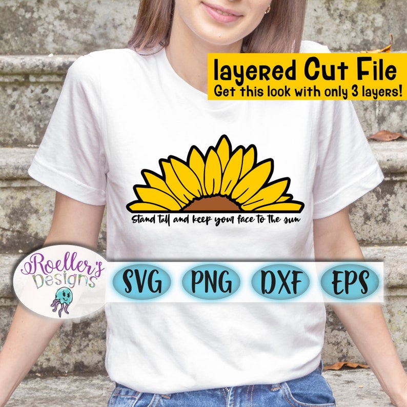 Stand Tall Svg Sunflower Svg Sunshine Svg Sunflower Love | Etsy