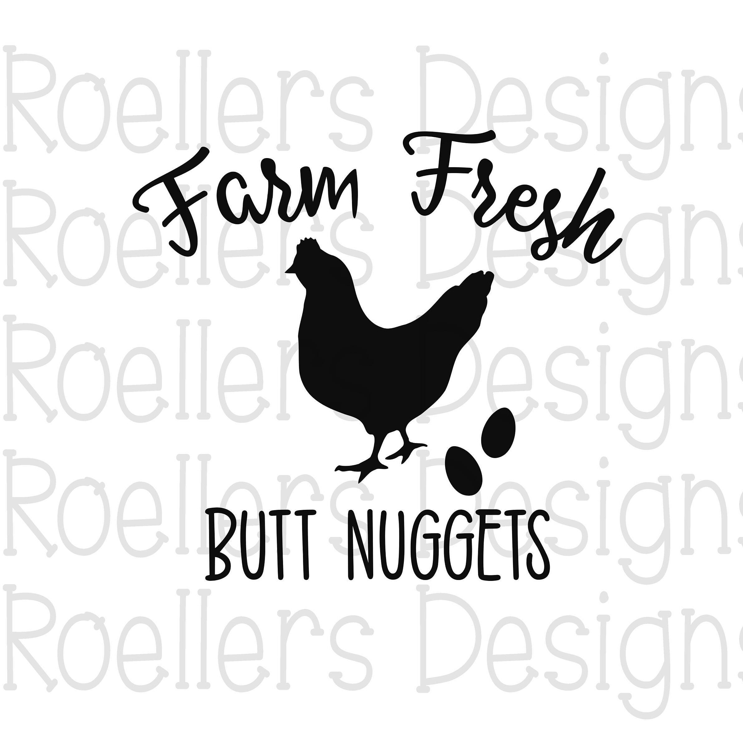 Farm Fresh Butt Nuggets svg Cricut Silhouette Cricut | Etsy