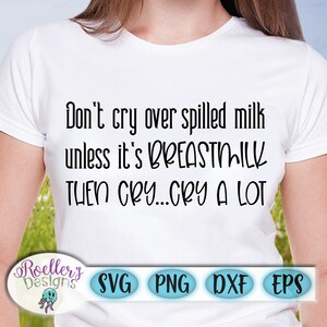 Spilled Milk Svg, Lactation Svg, Breastfeeding SVG, Newborn Svg, Baby ...