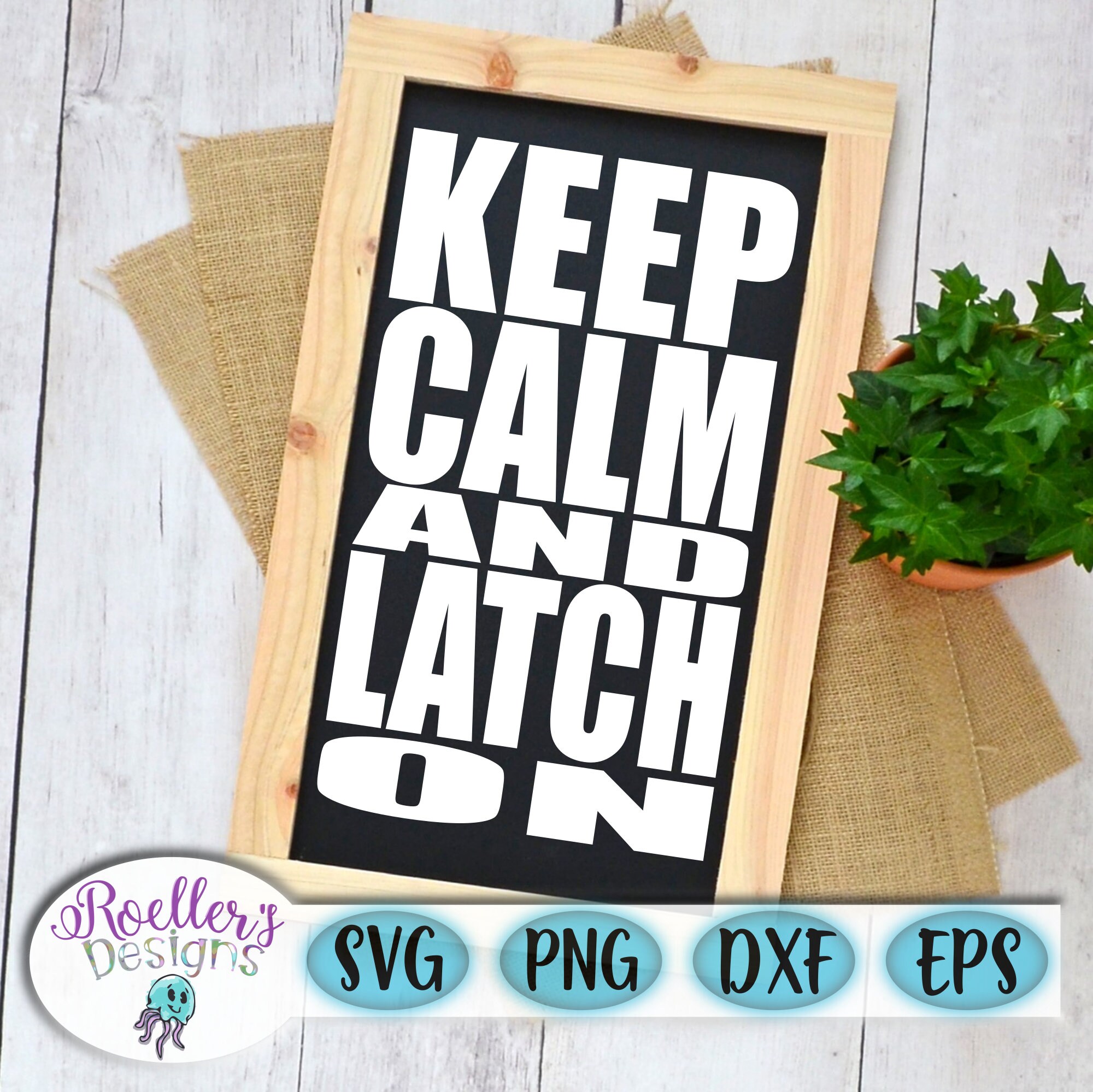 Keep Calm Svg Latch on Svg Breastfeeding SVG Newborn Svg | Etsy