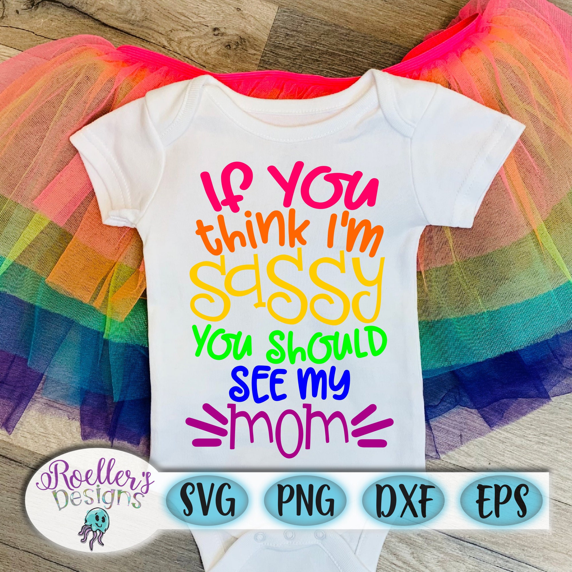 Sassy Svg Sassy Girl Svg Sassy Mom Svg Commercial Use Svg Etsy